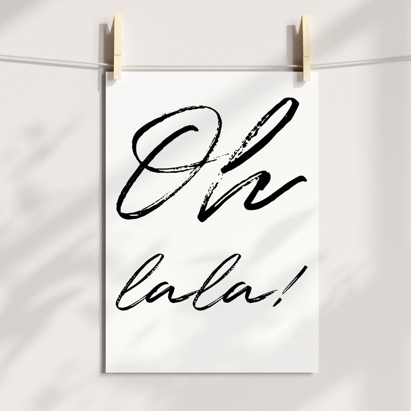 Oh lala Poster Spruch Home Zuhause – mapuredesign